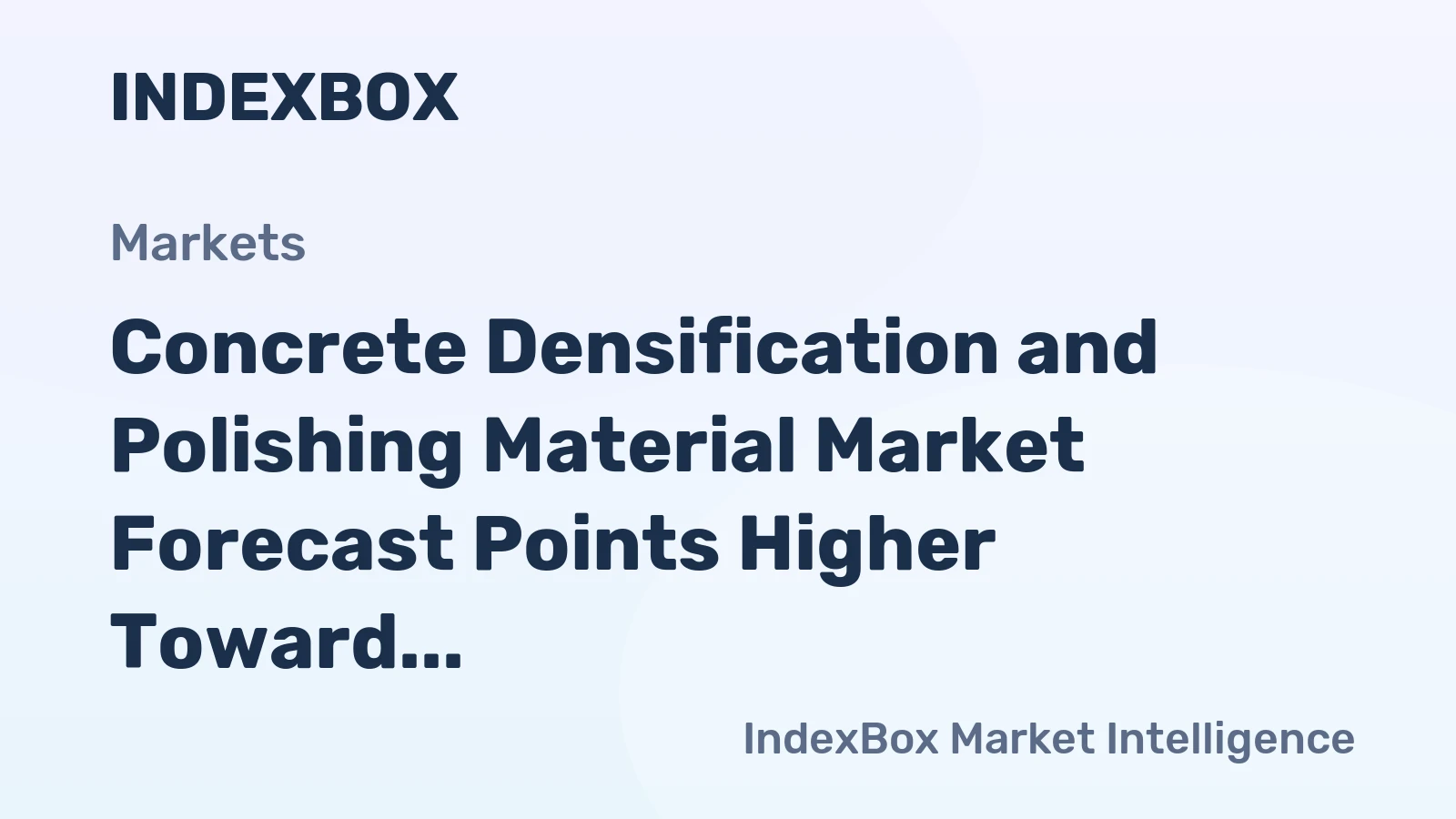 Concrete Densification and Polishing Material Market Forecast Points Higher Toward 2035, Driven by Industrial and Commercial Flooring Demand