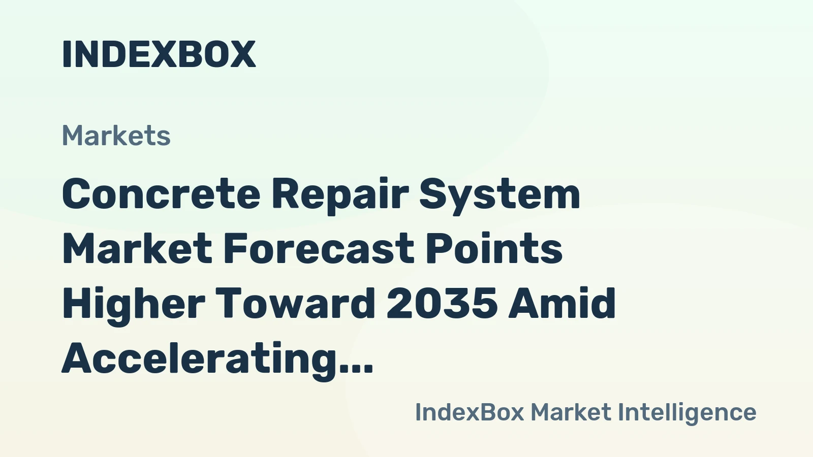 Concrete Repair System Market Forecast Points Higher Toward 2035 Amid Accelerating Infrastructure Renewal and Semiconductor Fab Expansion