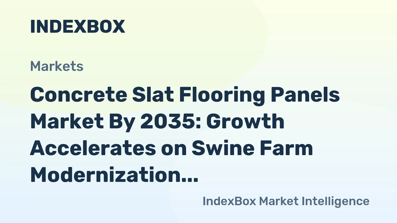 Concrete Slat Flooring Panels Market by 2035: Growth Accelerates on Swine Farm Modernization and Semiconductor Cleanroom Buildout