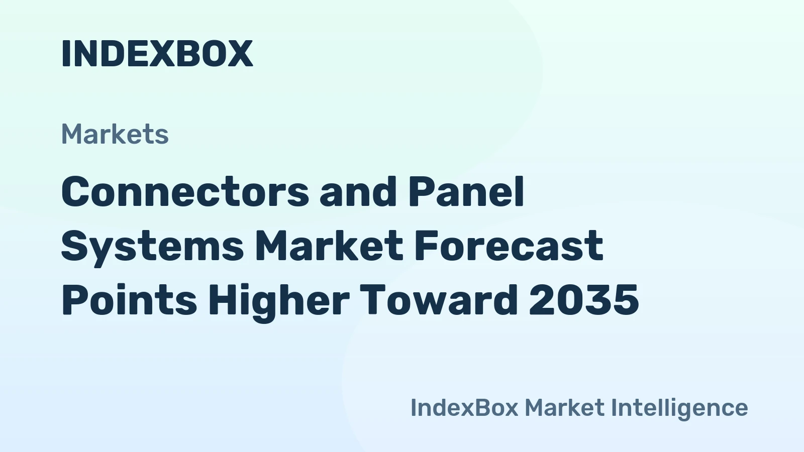 Connectors and Panel Systems Market Forecast Points Higher Toward 2035, Driven by Industrial Automation and EV Infrastructure Expansion