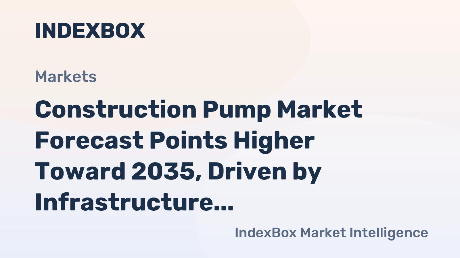 Construction Pump Market Forecast Points Higher Toward 2035, Driven by Infrastructure Renewal and Urbanization