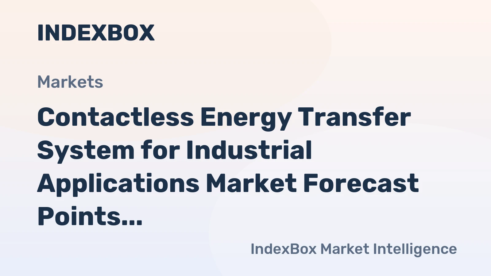 Contactless Energy Transfer System for Industrial Applications Market Forecast Points Higher Toward 2035, Driven by Factory Automation Upgrades