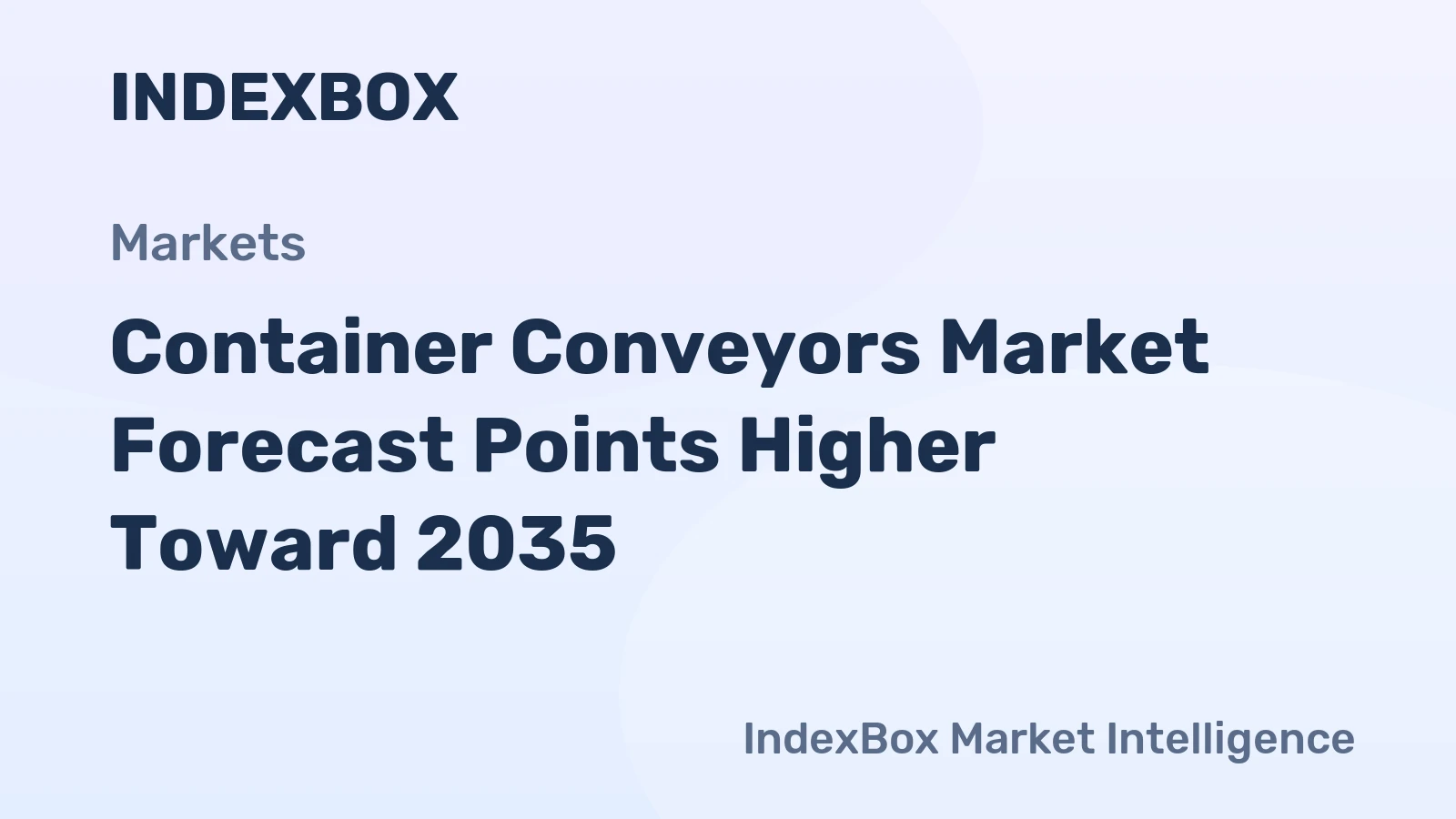 Container Conveyors Market Forecast Points Higher Toward 2035, Driven by Global Port Automation and E-Commerce Expansion