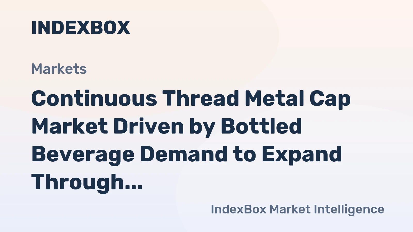 Continuous Thread Metal Cap Market Driven by Bottled Beverage Demand to Expand Through 2035