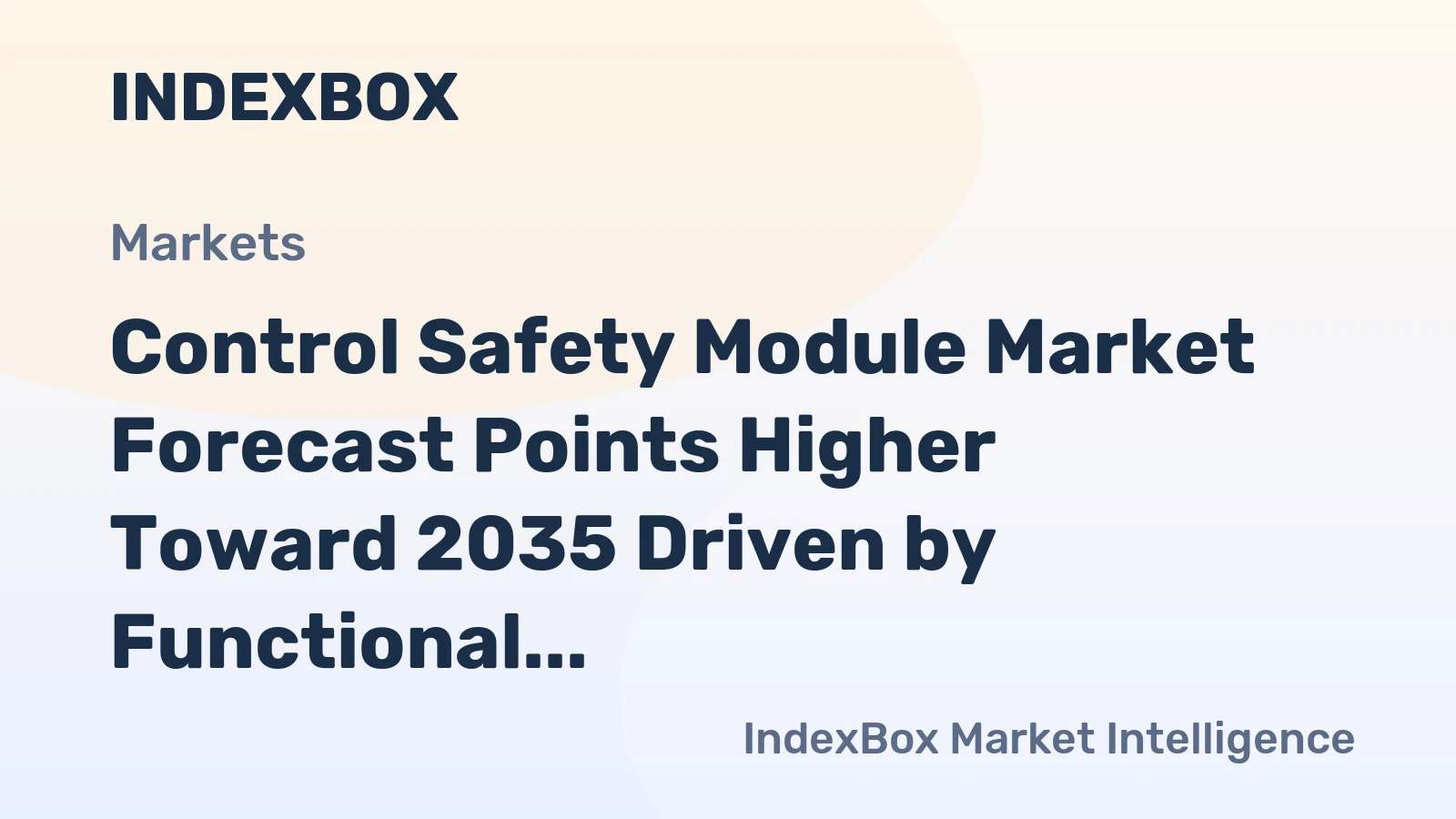 Control Safety Module Market Forecast Points Higher Toward 2035 Driven by Functional Safety Mandates and Industry 4.0 Integration