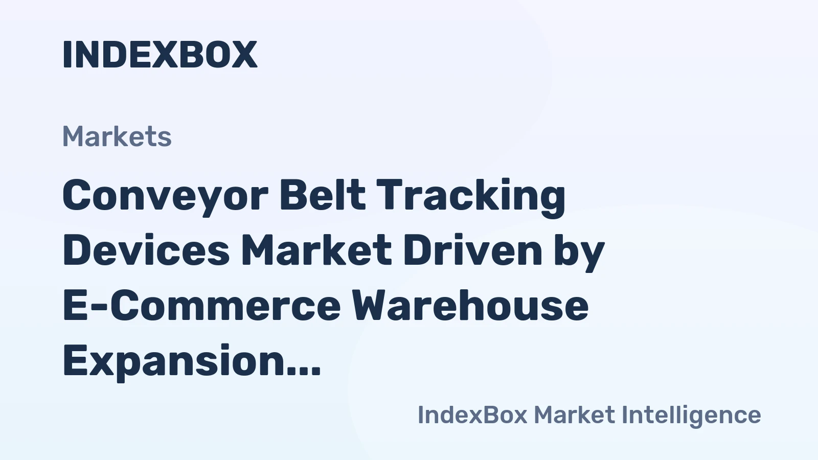 Conveyor Belt Tracking Devices Market Driven by E-Commerce Warehouse Expansion to 2035