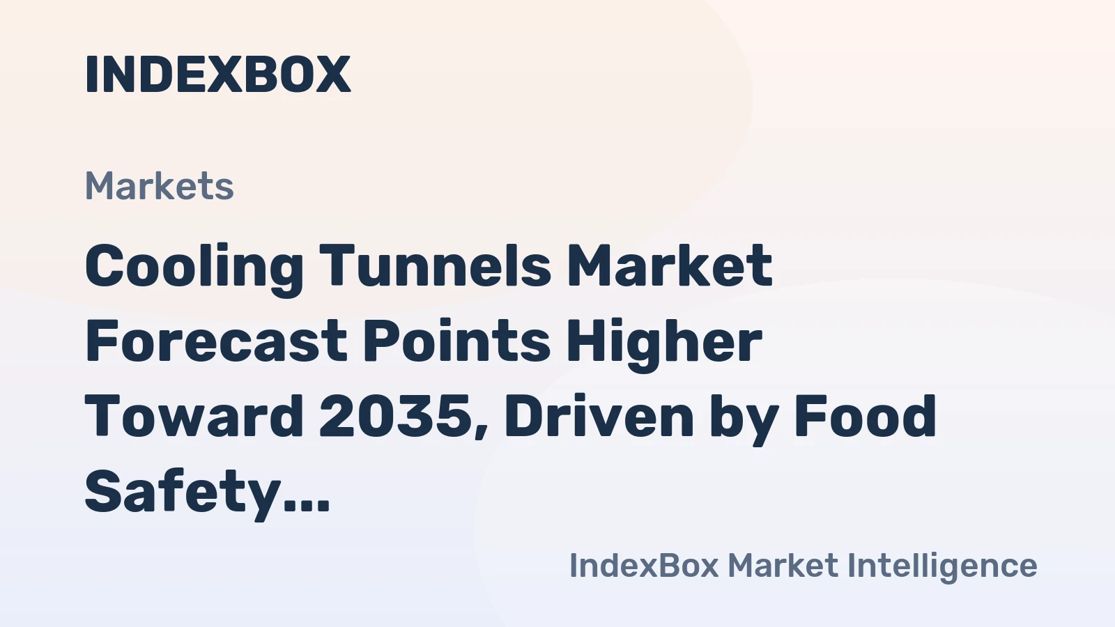 Cooling Tunnels Market Forecast Points Higher Toward 2035, Driven by Food Safety Demands and Automation