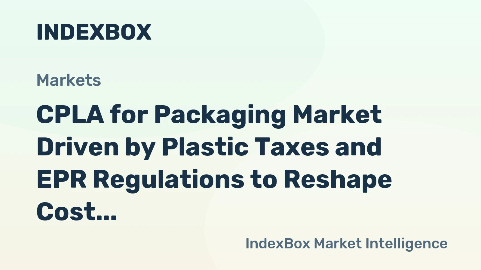 CPLA for Packaging Market Driven by Plastic Taxes and EPR Regulations to Reshape Cost Equations Through 2035