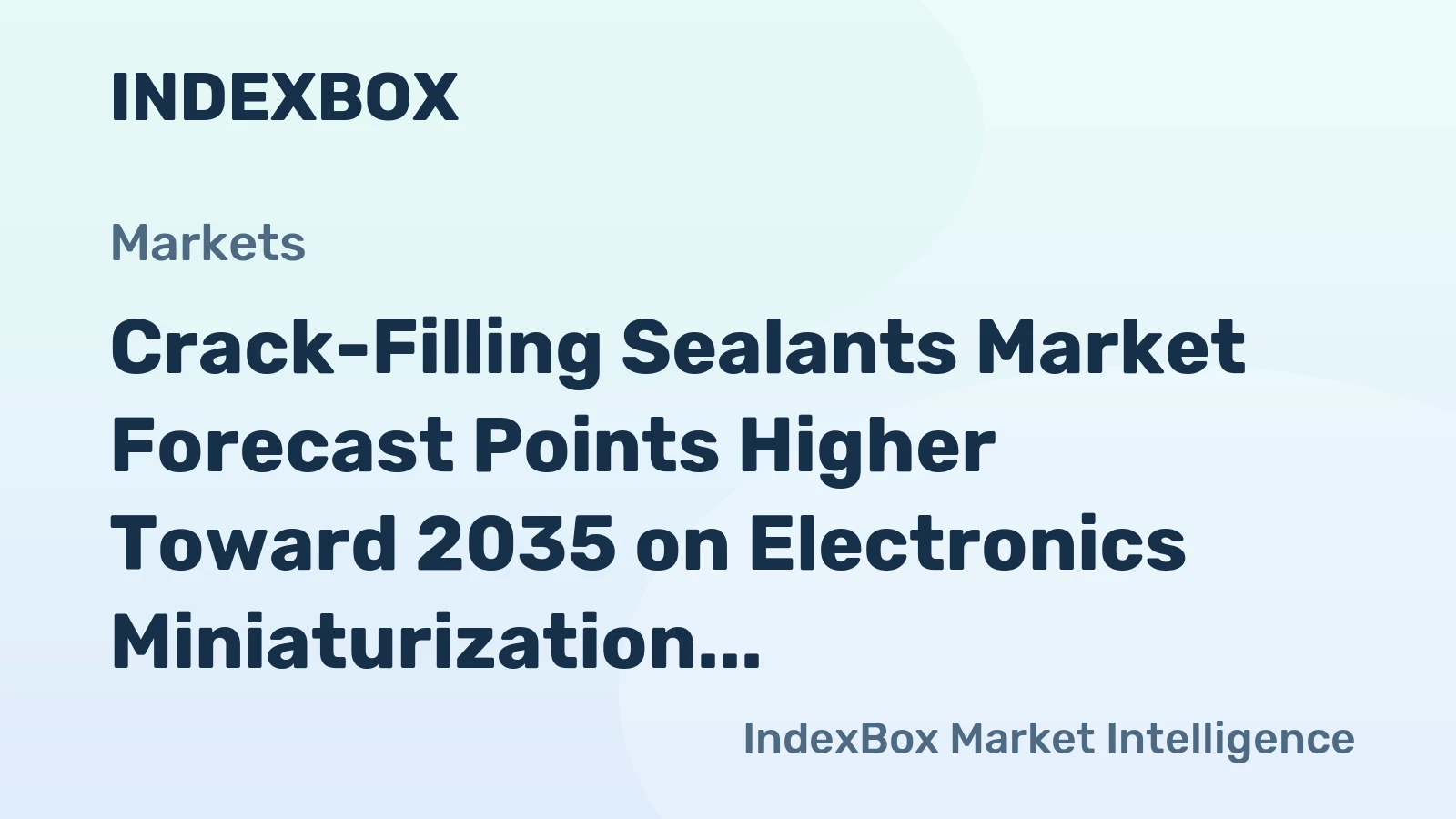 Crack-Filling Sealants Market Forecast Points Higher Toward 2035 on Electronics Miniaturization Demand