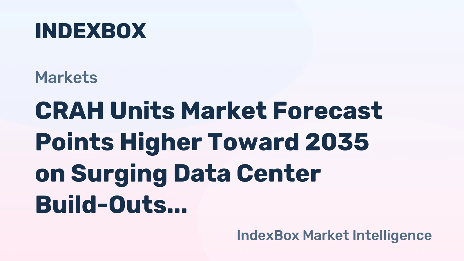 CRAH Units Market Forecast Points Higher Toward 2035 on Surging Data Center Build-Outs