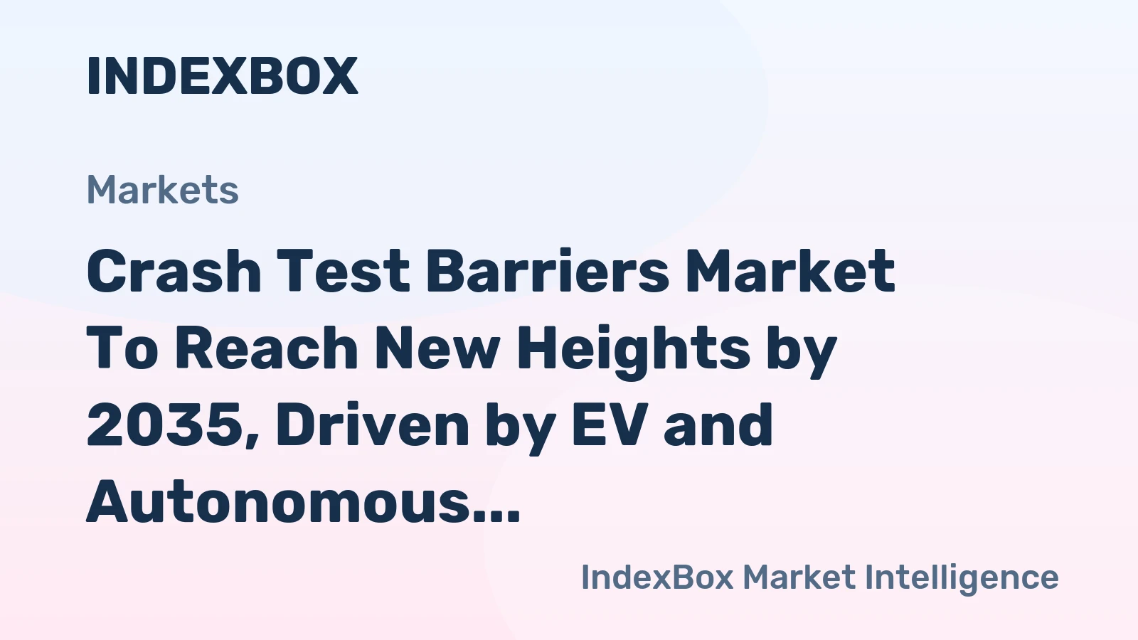 Crash Test Barriers Market to Reach New Heights by 2035, Driven by EV and Autonomous Vehicle Testing Demands