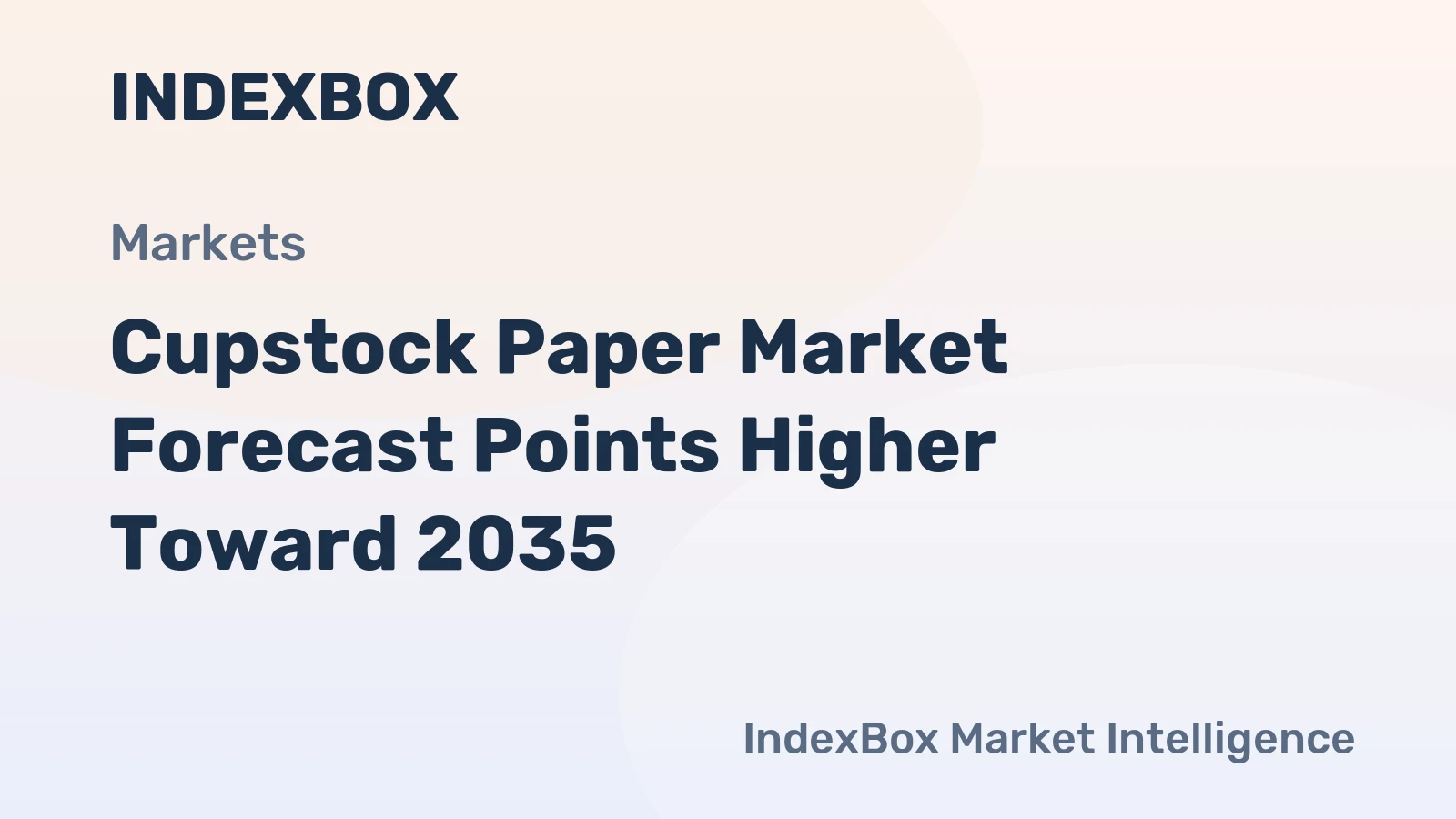 Cupstock Paper Market Forecast Points Higher Toward 2035, Driven by Foodservice Expansion and Sustainability Mandates