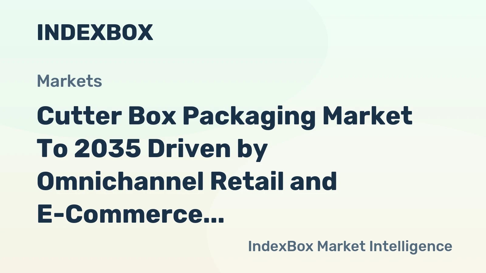 Cutter Box Packaging Market to 2035 Driven by Omnichannel Retail and E-Commerce Logistics Demands