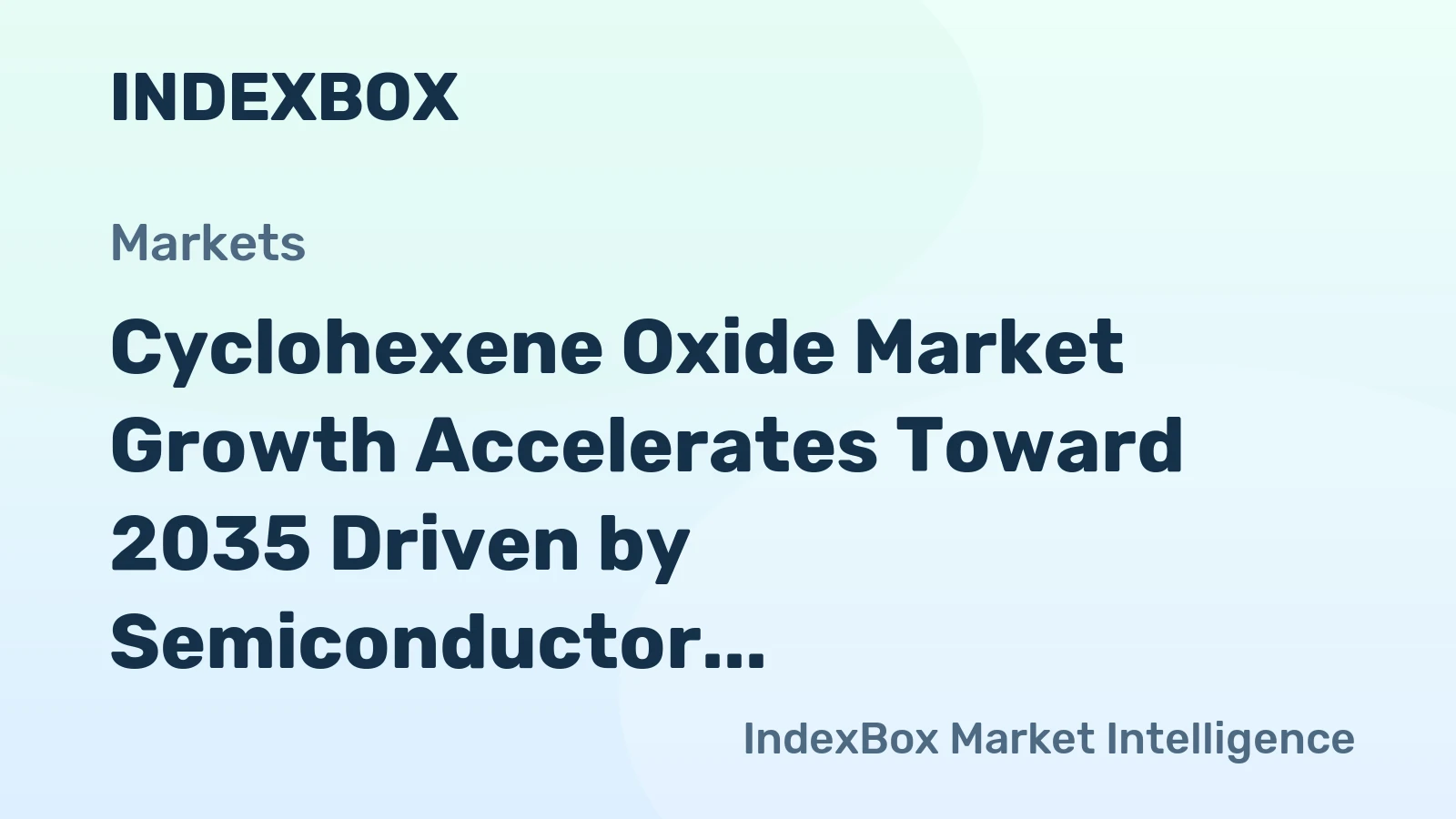 Cyclohexene Oxide Market Growth Accelerates Toward 2035 Driven by Semiconductor Miniaturization and High-Performance Polymer Demand