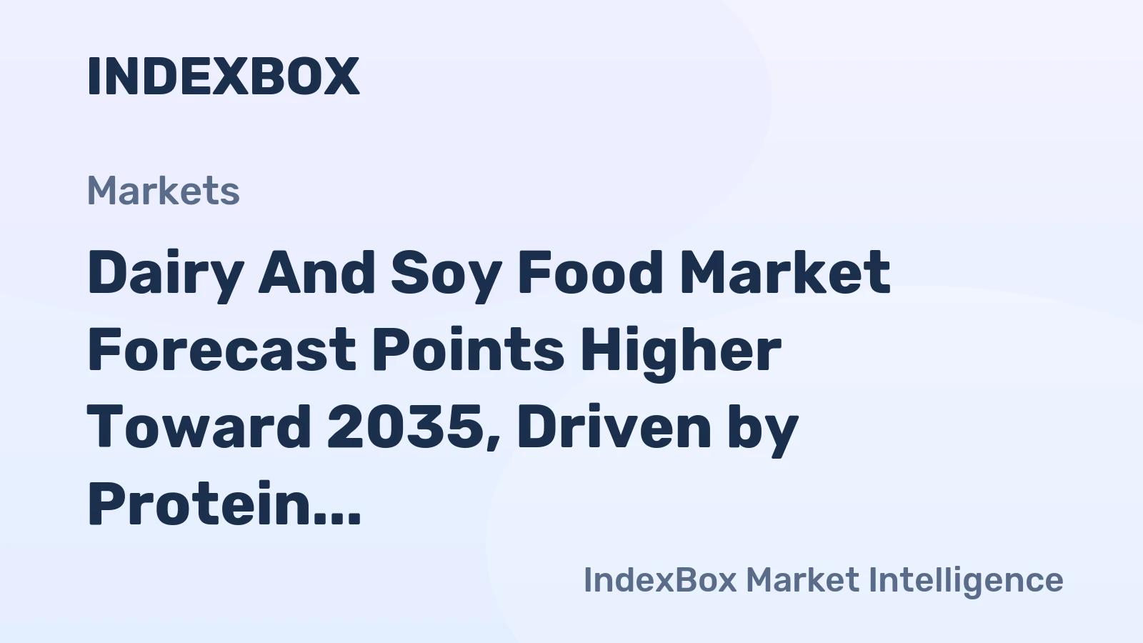 Dairy and Soy Food Market Forecast Points Higher Toward 2035, Driven by Protein Fortification Demand