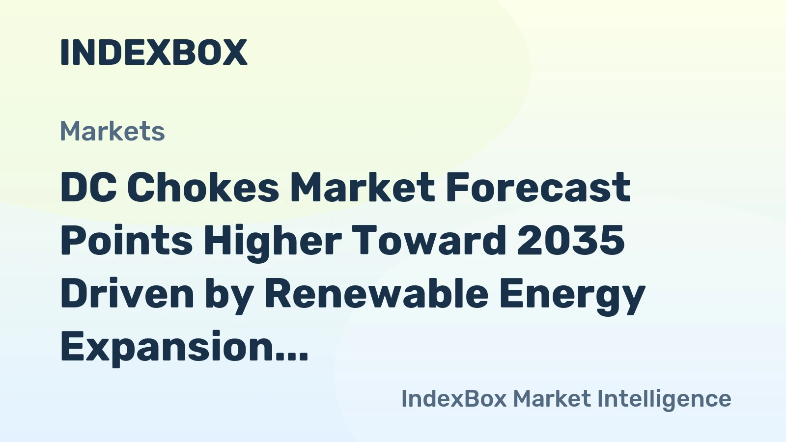 DC Chokes Market Forecast Points Higher Toward 2035 Driven by Renewable Energy Expansion and Electrification