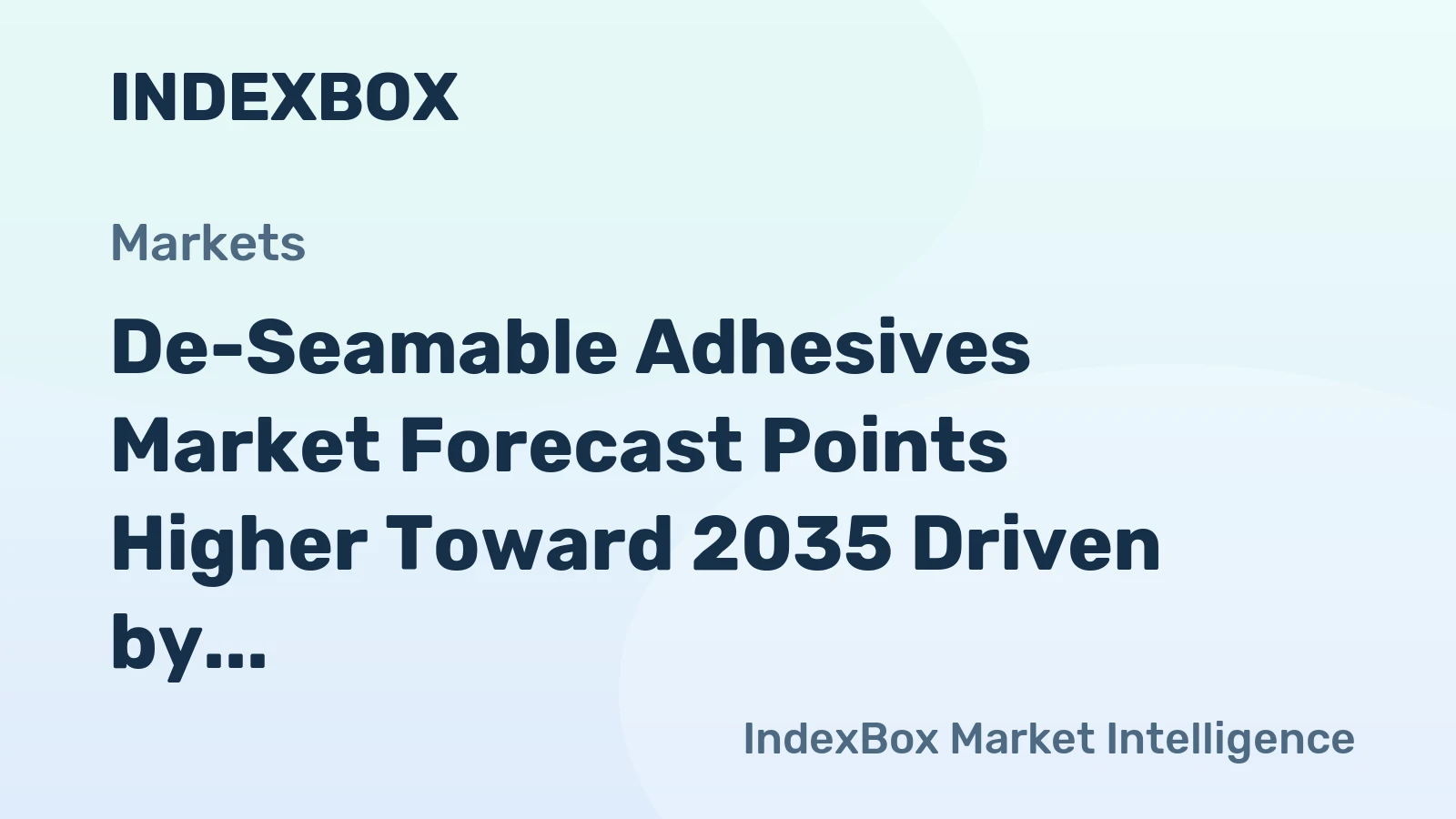 De-Seamable Adhesives Market Forecast Points Higher Toward 2035 Driven by Circular Economy Mandates
