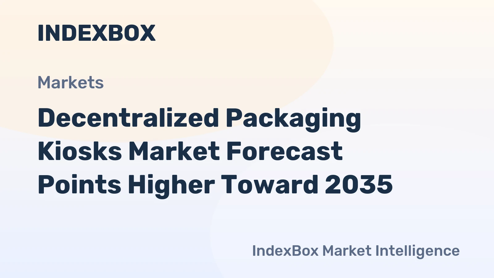 Decentralized Packaging Kiosks Market Forecast Points Higher Toward 2035, Driven by E-Commerce Automation and Sustainability Mandates