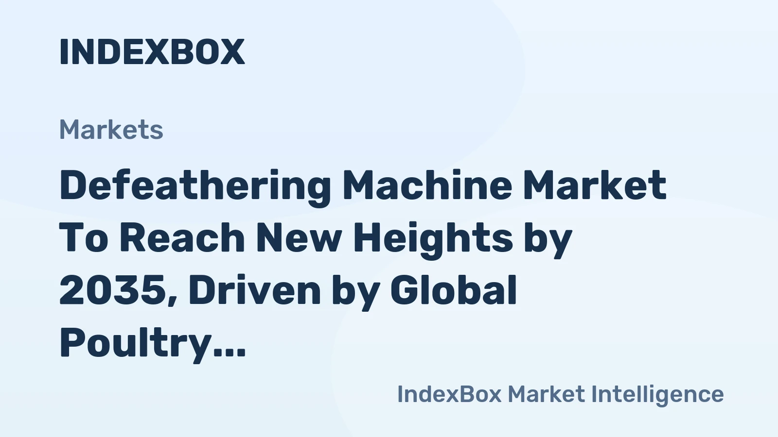 Defeathering Machine Market to Reach New Heights by 2035, Driven by Global Poultry Protein Demand
