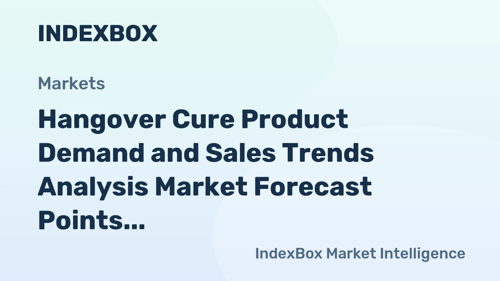 Hangover Cure Product Demand and Sales Trends Analysis Market Forecast Points Higher Toward 2035, Driven by Premium Functional Formulations