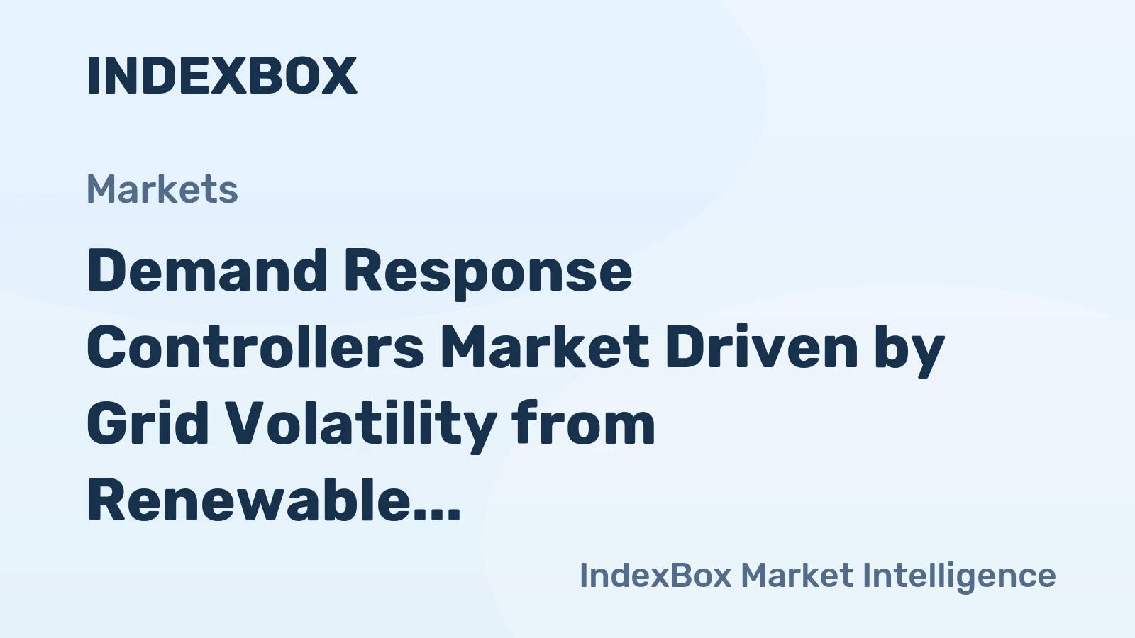Demand Response Controllers Market Driven by Grid Volatility from Renewable Energy to 2035