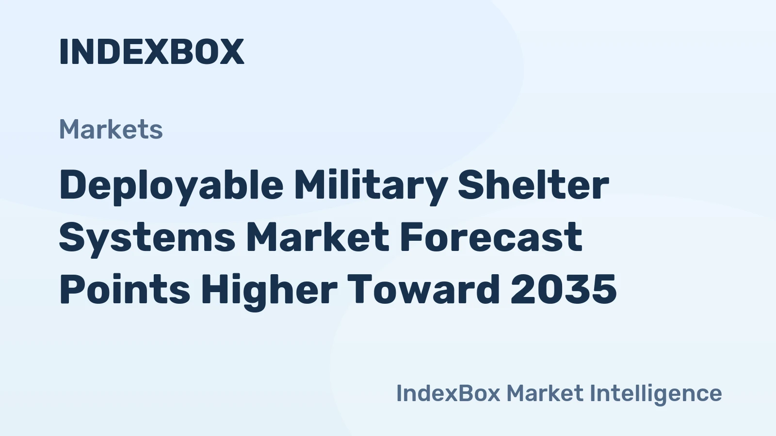 Deployable Military Shelter Systems Market Forecast Points Higher Toward 2035, Driven by Modernization of Tactical Infrastructure