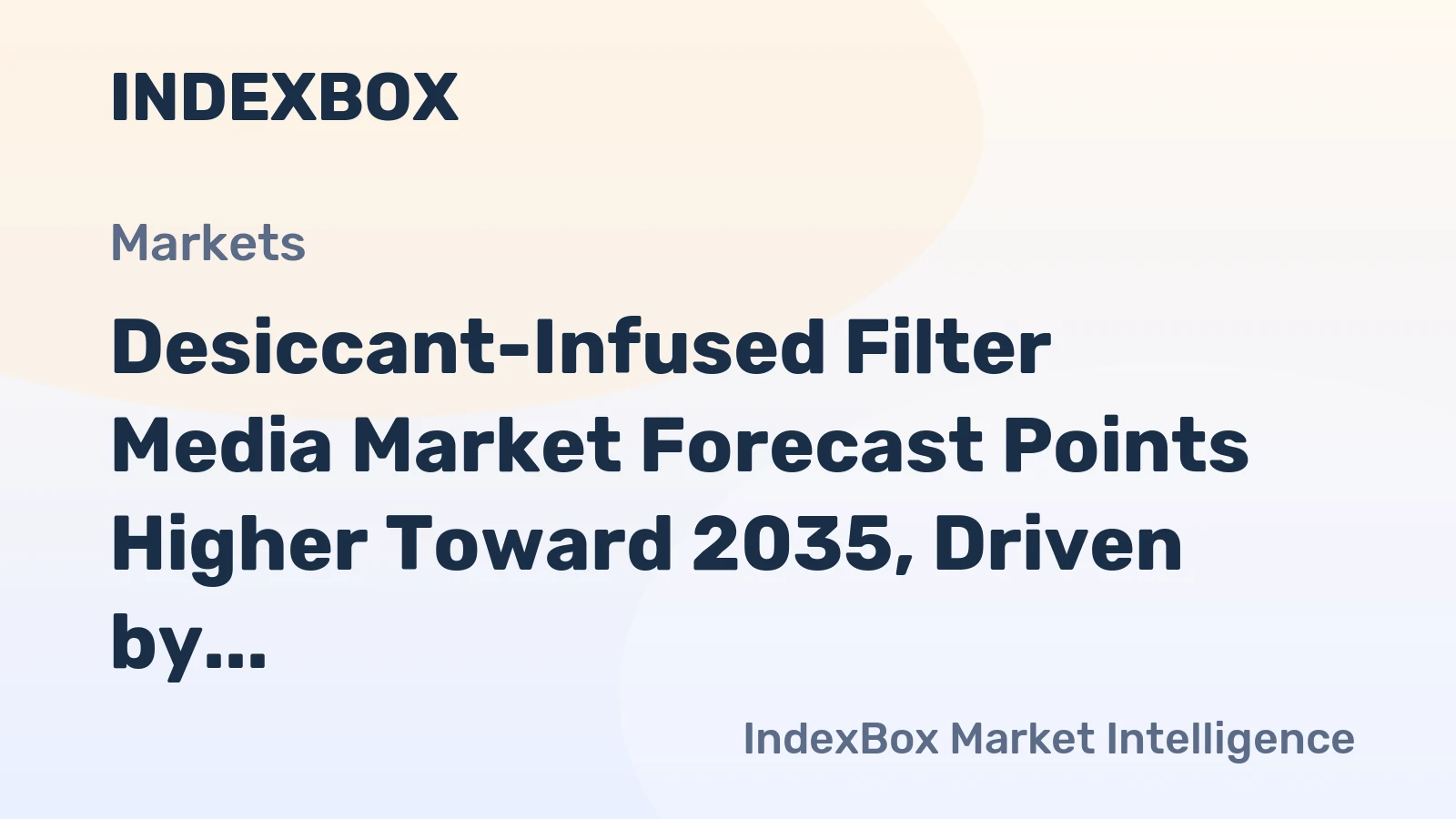 Desiccant-Infused Filter Media Market Forecast Points Higher Toward 2035, Driven by Semiconductor Expansion