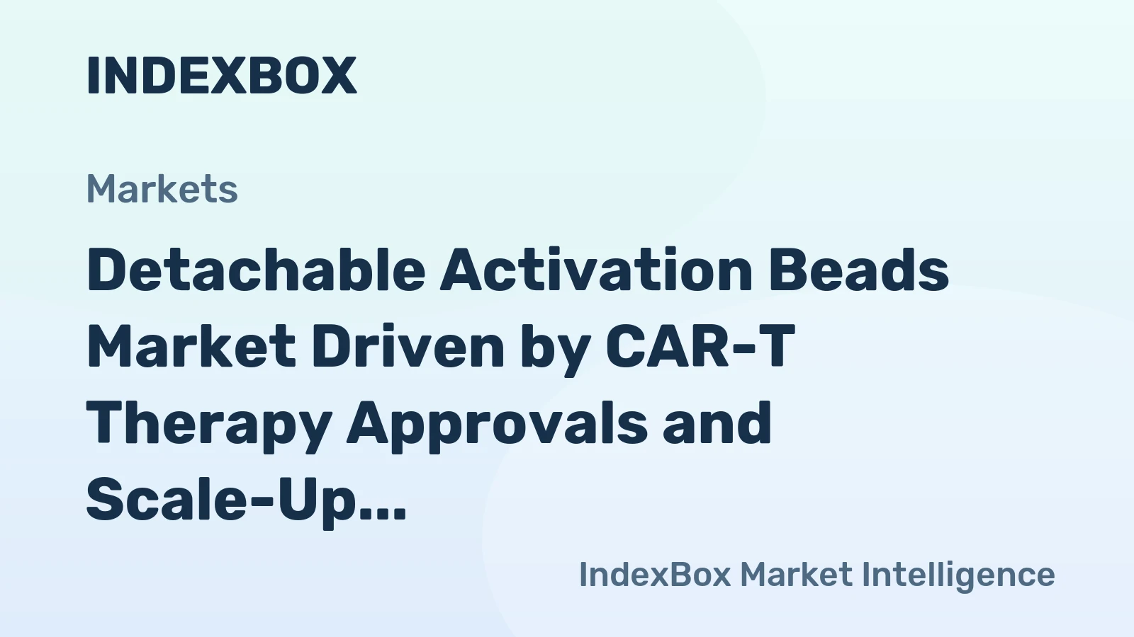Detachable Activation Beads Market Driven by CAR-T Therapy Approvals and Scale-Up to 2035