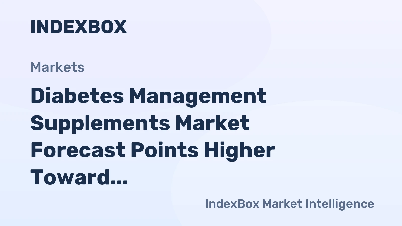 Diabetes Management Supplements Market Forecast Points Higher Toward 2035, Driven by Rising Prediabetes Awareness and Clinically Backed Formulations