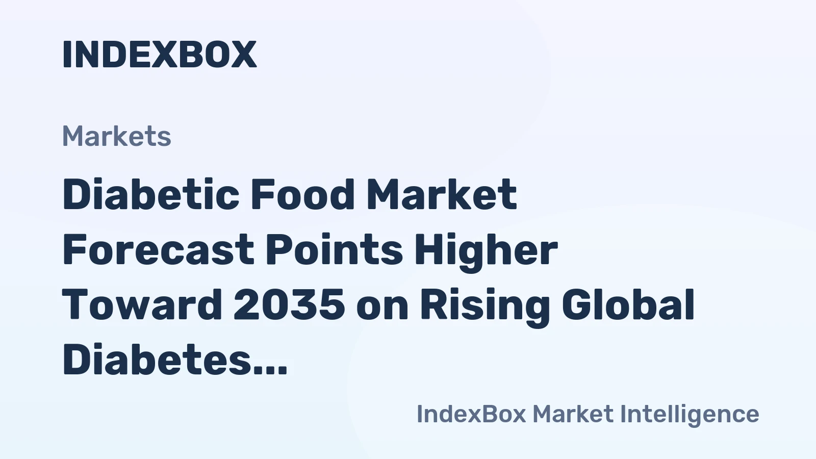 Diabetic Food Market Forecast Points Higher Toward 2035 on Rising Global Diabetes Prevalence and Clean-Label Innovation