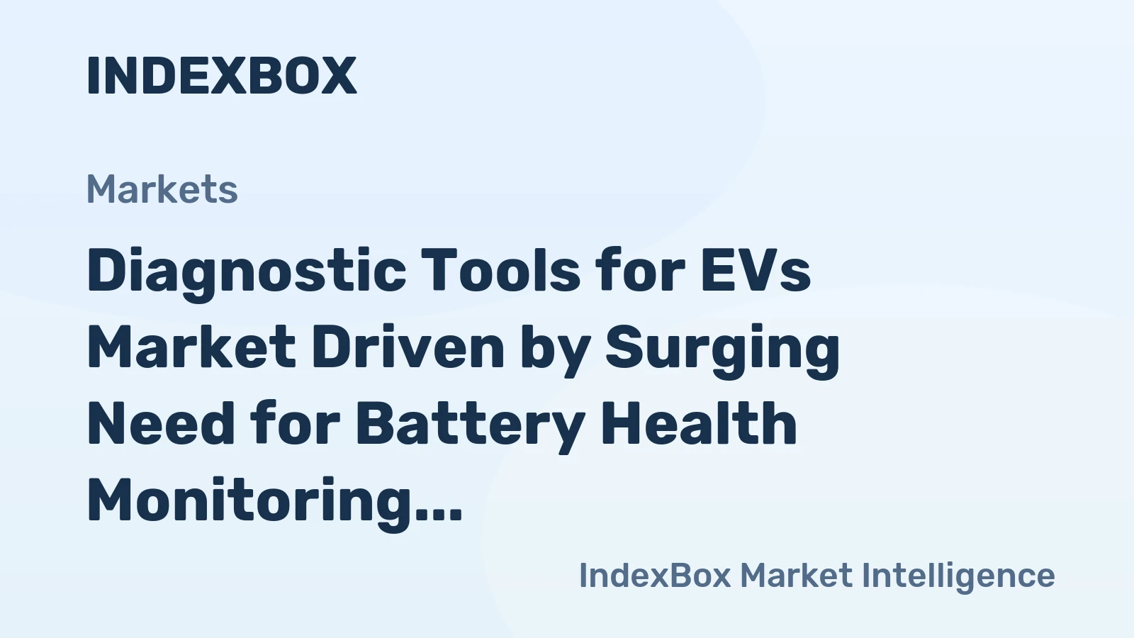 Diagnostic Tools for EVs Market Driven by Surging Need for Battery Health Monitoring, Forecast to 2035