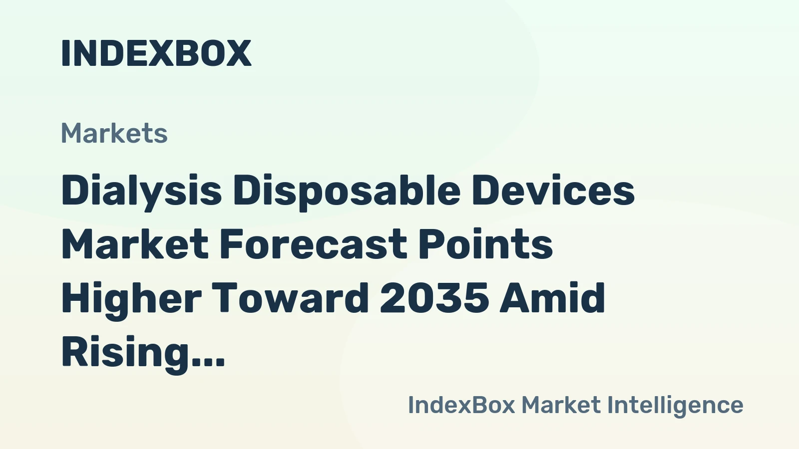 Dialysis Disposable Devices Market Forecast Points Higher Toward 2035 Amid Rising Global Kidney Failure Prevalence