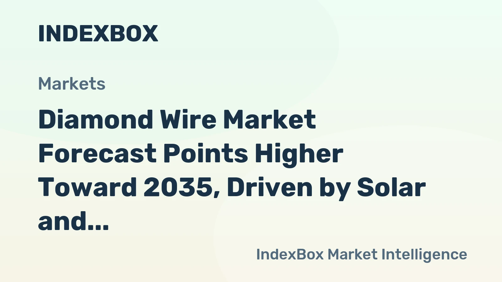 Diamond Wire Market Forecast Points Higher Toward 2035, Driven by Solar and Semiconductor Expansion