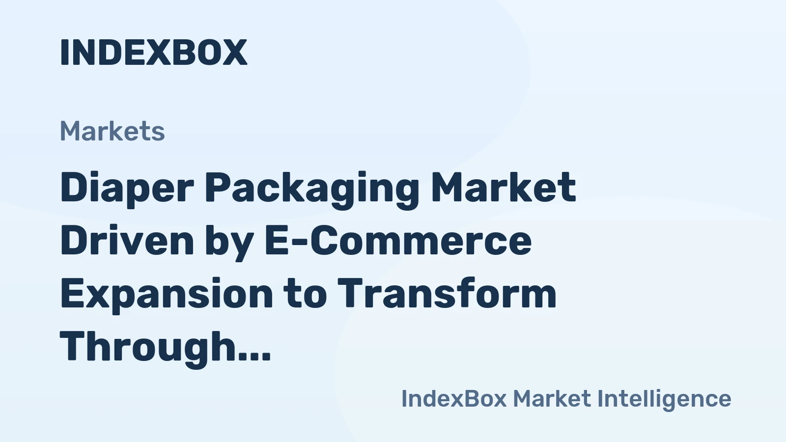 Diaper Packaging Market Driven by E-Commerce Expansion to Transform Through 2035