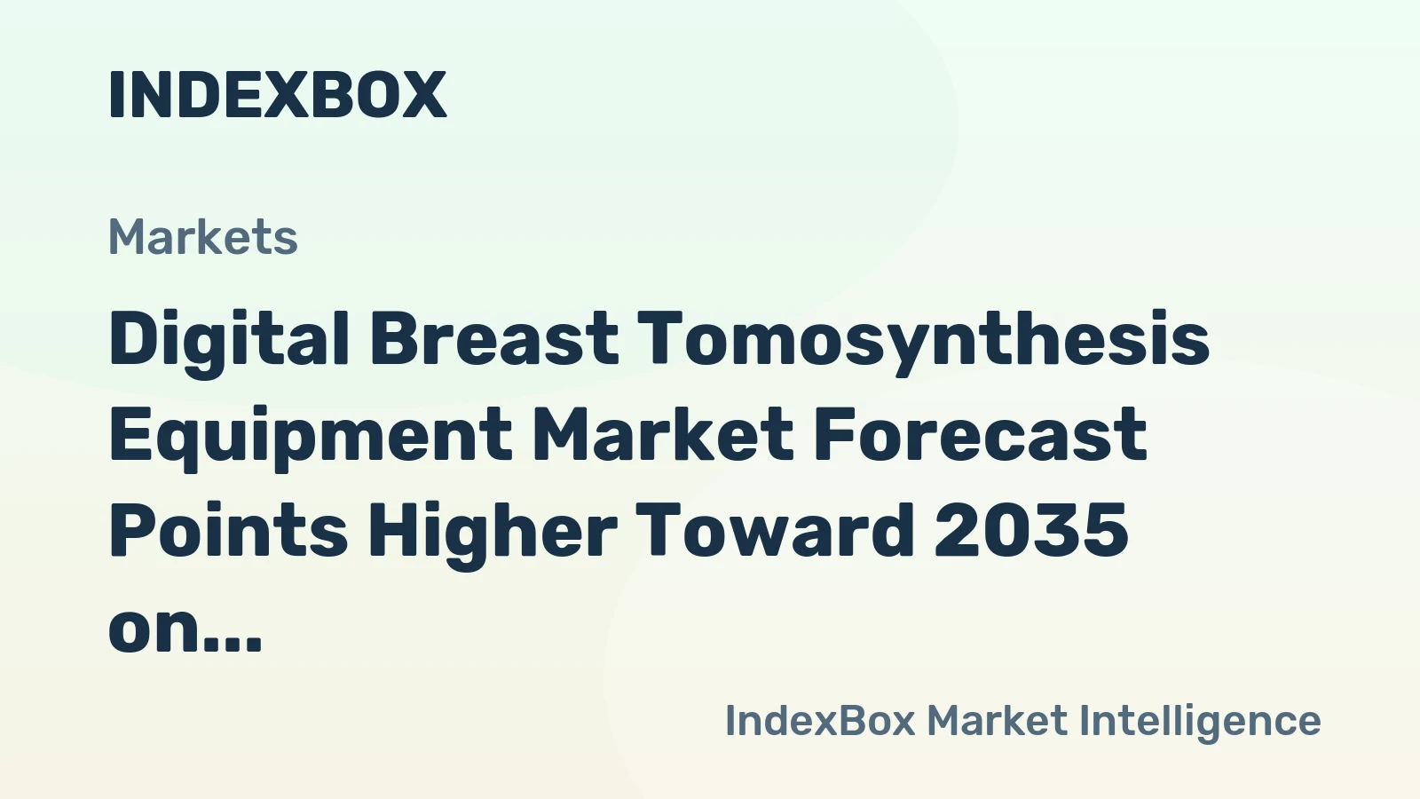 Digital Breast Tomosynthesis Equipment Market Forecast Points Higher Toward 2035 on AI-Enhanced Screening Adoption