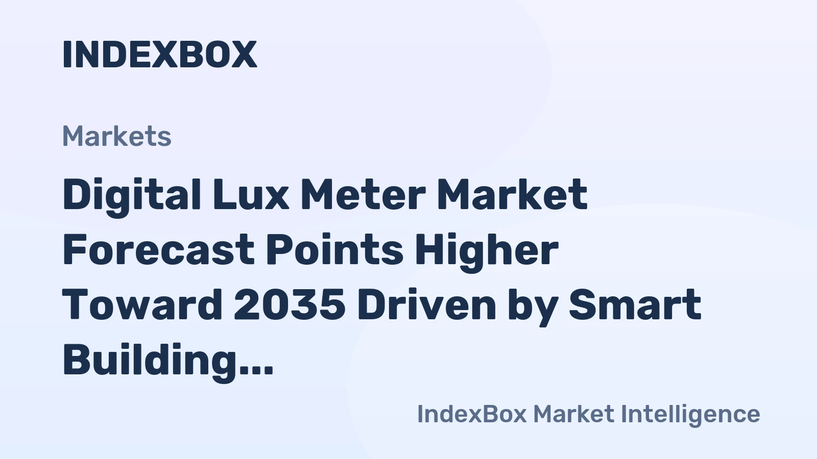 Digital Lux Meter Market Forecast Points Higher Toward 2035 Driven by Smart Building Integration and LED Lighting Standards