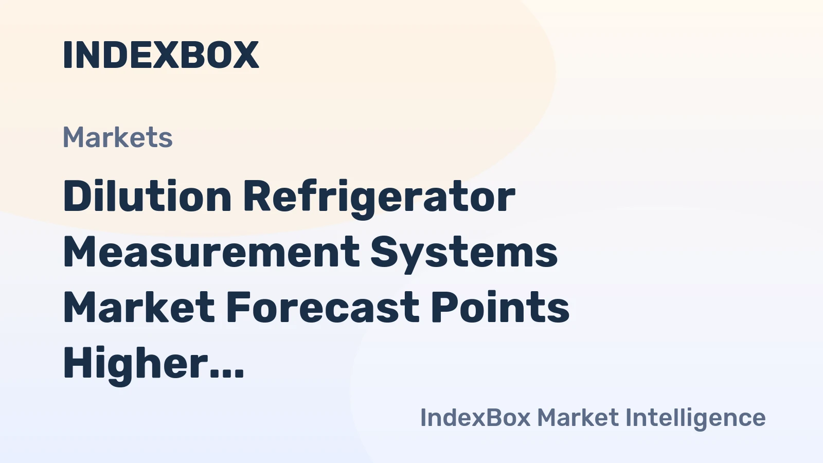 Dilution Refrigerator Measurement Systems Market Forecast Points Higher Toward 2035, Driven by Quantum Computing Infrastructure Buildout