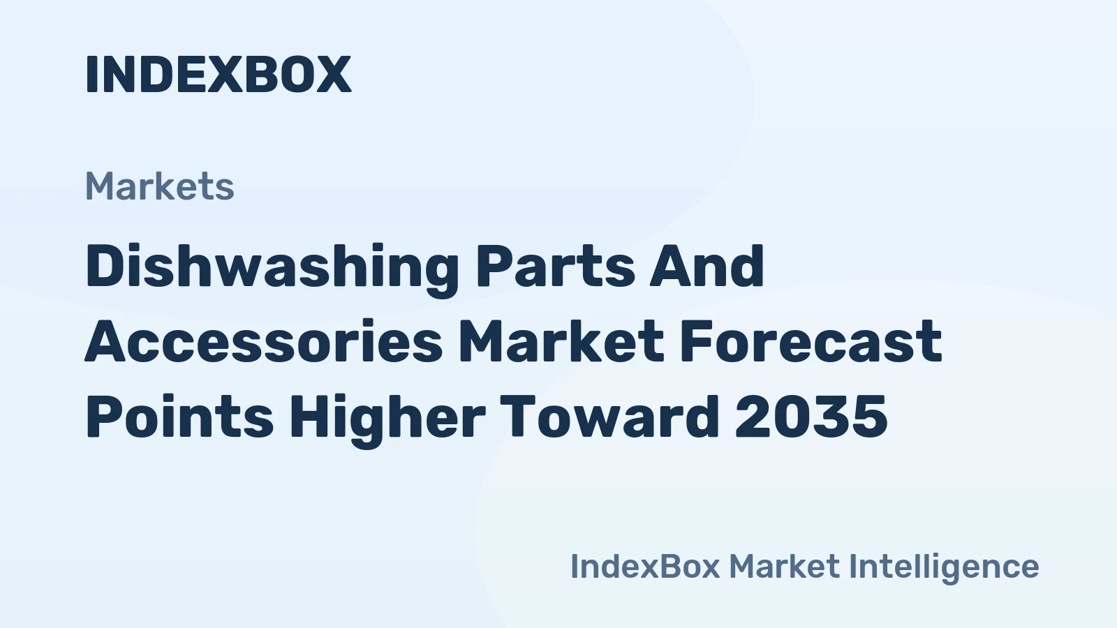 Dishwashing Parts and Accessories Market Forecast Points Higher Toward 2035, Driven by Aging Appliance Installed Base and Premiumization Trends