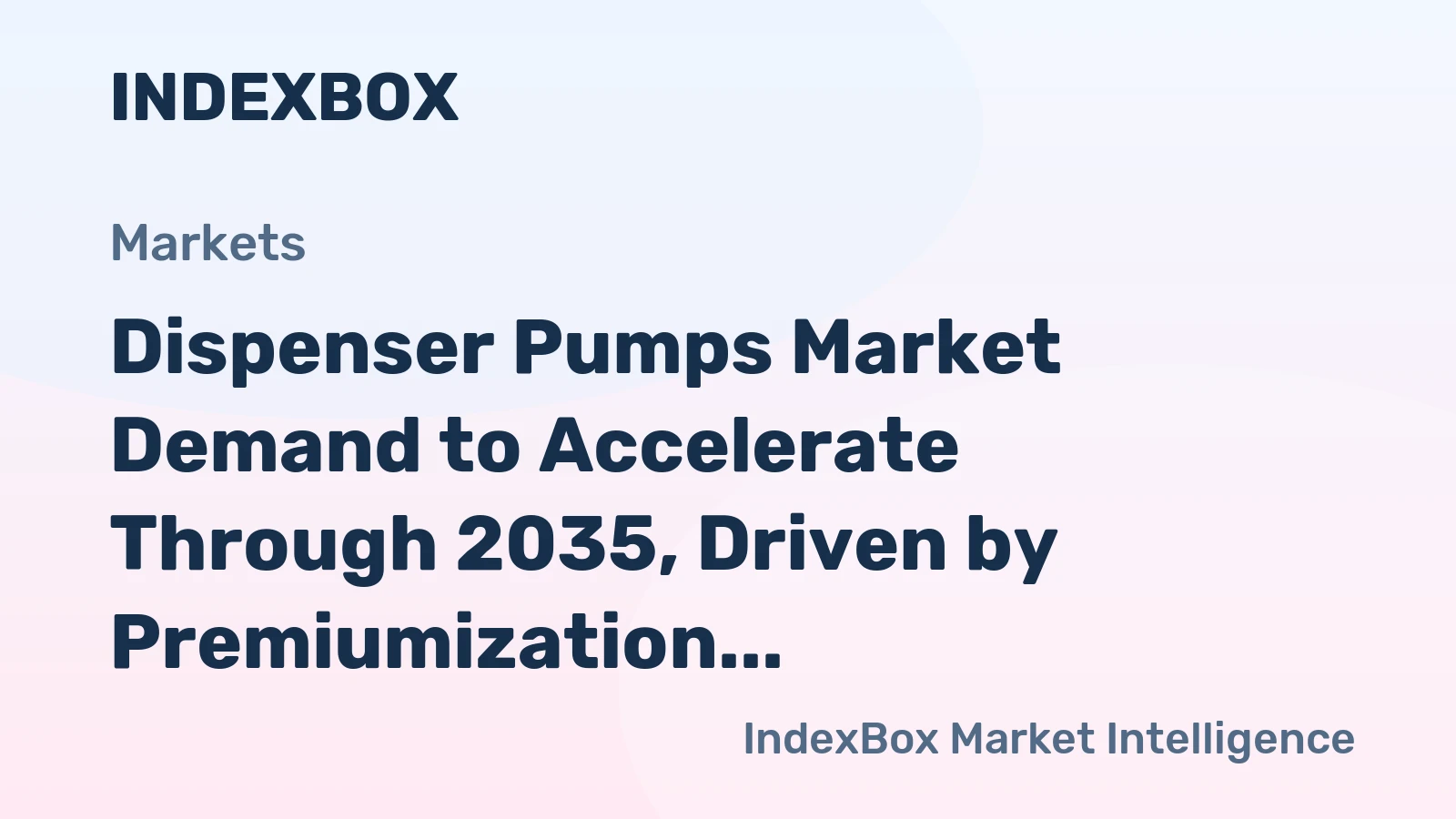 Dispenser Pumps Market Demand to Accelerate Through 2035, Driven by Premiumization and Sustainability