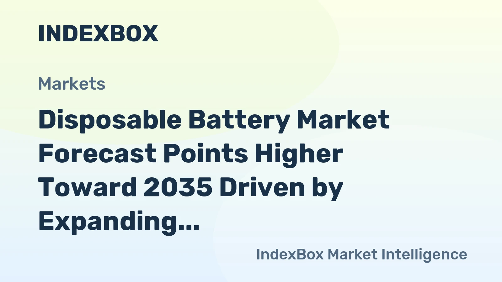 Disposable Battery Market Forecast Points Higher Toward 2035 Driven by Expanding Medical and Industrial Applications