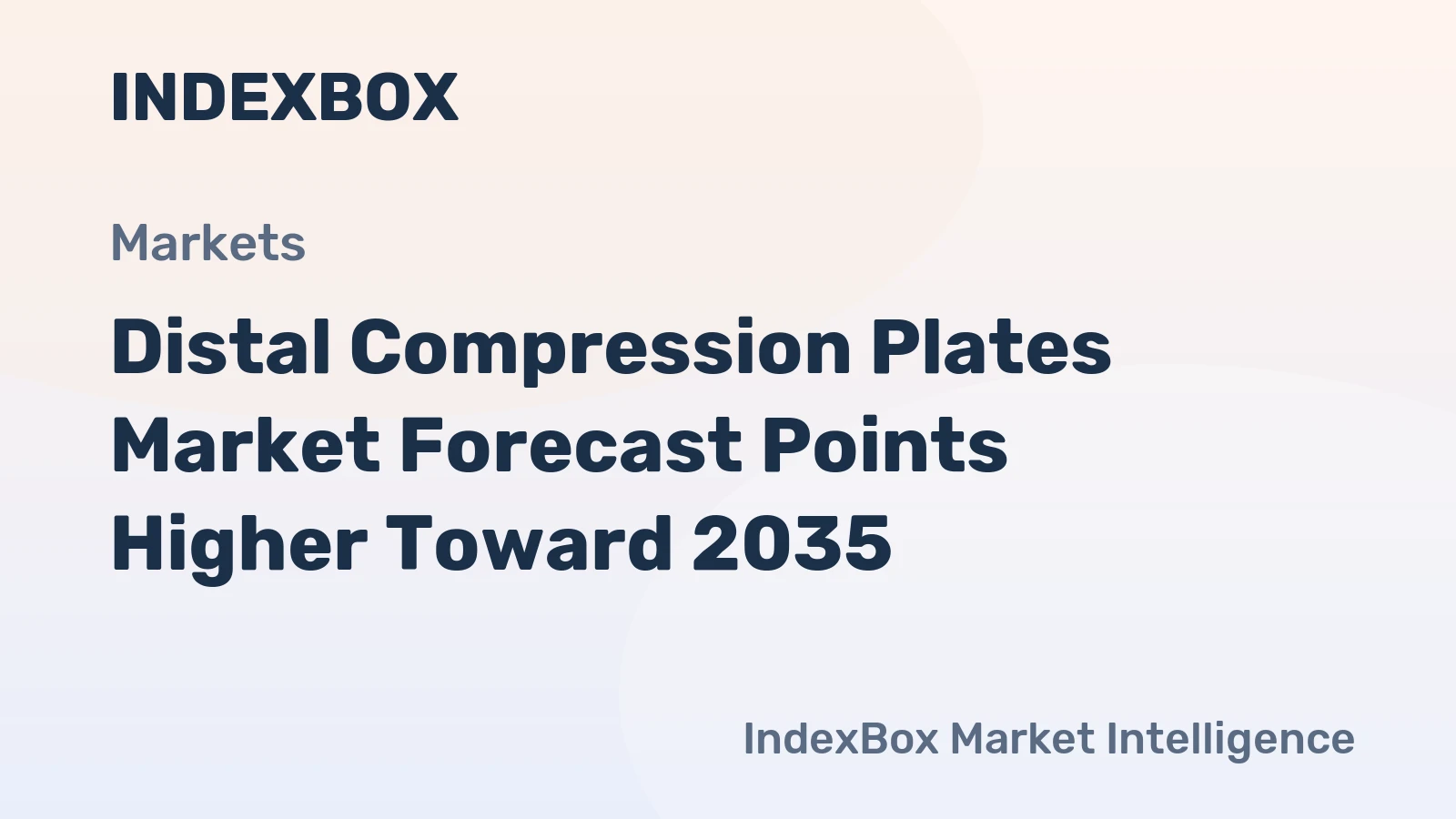 Distal Compression Plates Market Forecast Points Higher Toward 2035, Driven by Rising Trauma Incidence and Aging Population