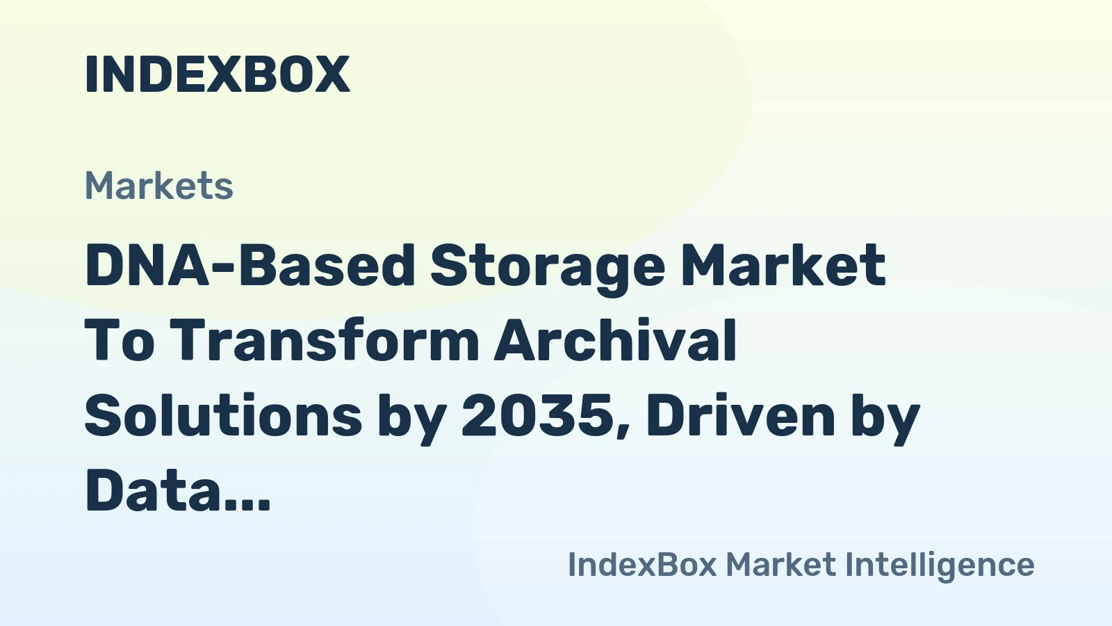 DNA-Based Storage Market to Transform Archival Solutions by 2035, Driven by Data Center Pressures