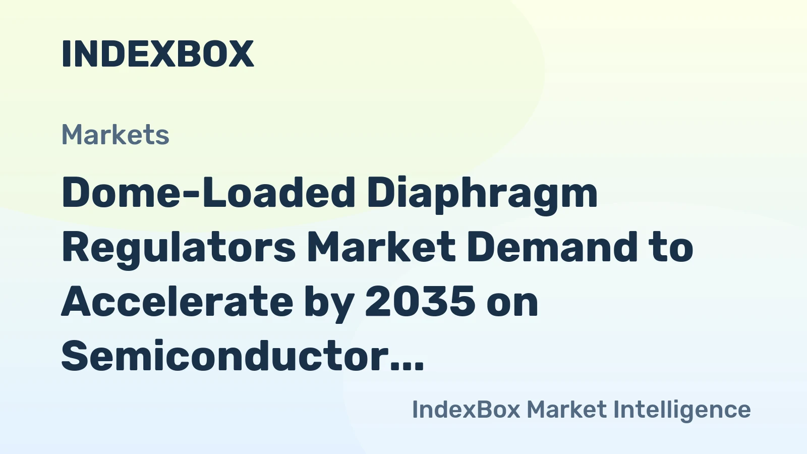 Dome-Loaded Diaphragm Regulators Market Demand to Accelerate by 2035 on Semiconductor Fab Expansion and Precision Manufacturing Upgrades