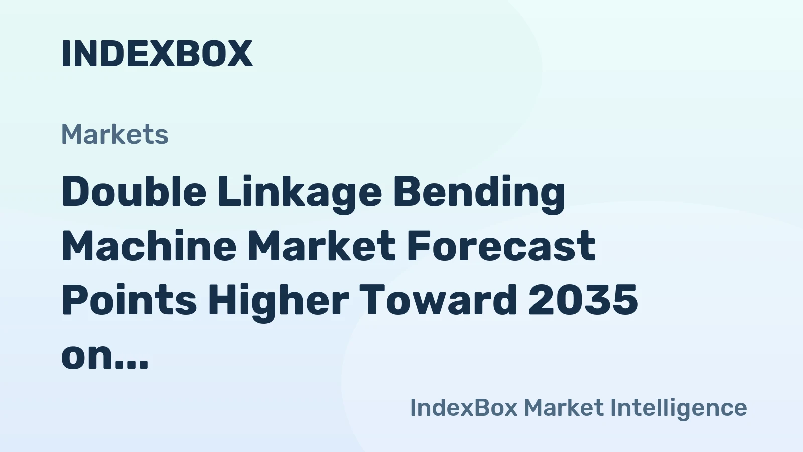 Double Linkage Bending Machine Market Forecast Points Higher Toward 2035 on Demand for Precision Metal Forming