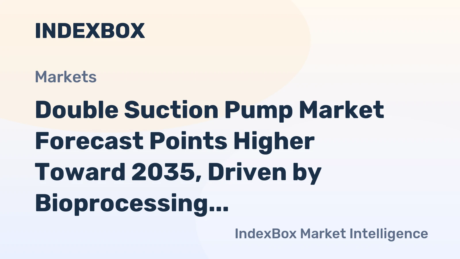 Double Suction Pump Market Forecast Points Higher Toward 2035, Driven by Bioprocessing Expansion