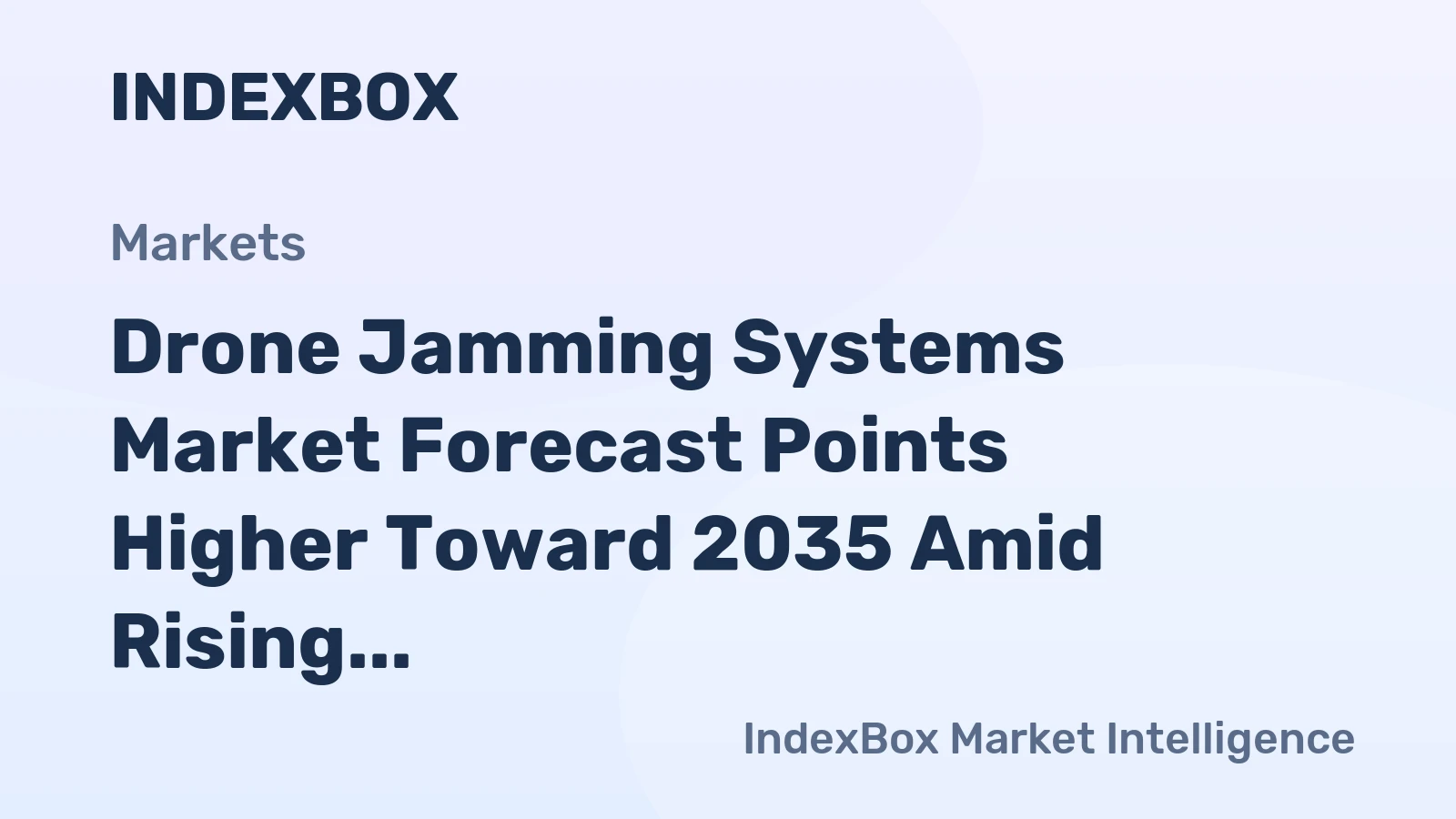 Drone Jamming Systems Market Forecast Points Higher Toward 2035 Amid Rising Security Threats and Regulatory Mandates