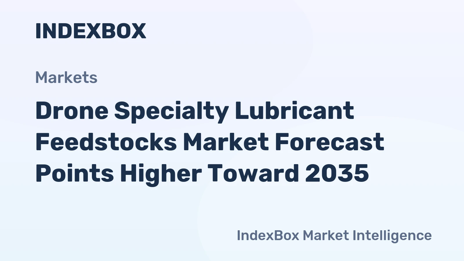 Drone Specialty Lubricant Feedstocks Market Forecast Points Higher Toward 2035, Driven by Commercial Fleet Expansion and Extreme-Environment Performance Demands