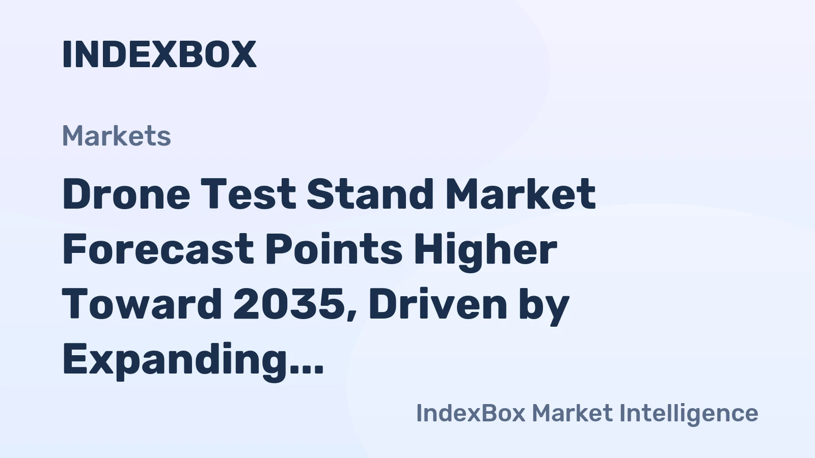 Drone Test Stand Market Forecast Points Higher Toward 2035, Driven by Expanding UAV Certification Mandates
