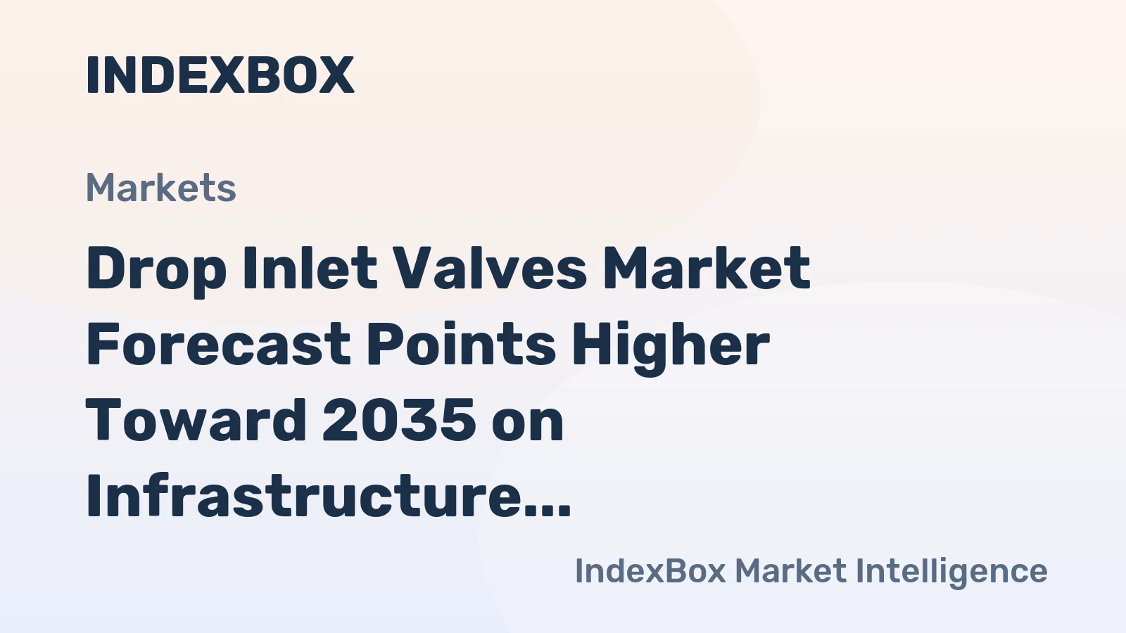 Drop Inlet Valves Market Forecast Points Higher Toward 2035 on Infrastructure Renewal and Climate Adaptation Demand