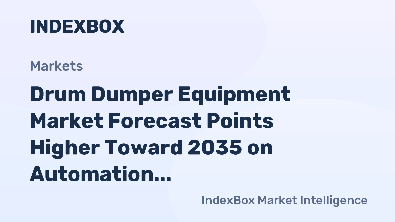 Drum Dumper Equipment Market Forecast Points Higher Toward 2035 on Automation Push in Electronics Manufacturing